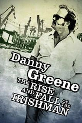 Danny Greene: The Rise & Fall of The Irishman | Tunnel Inc.